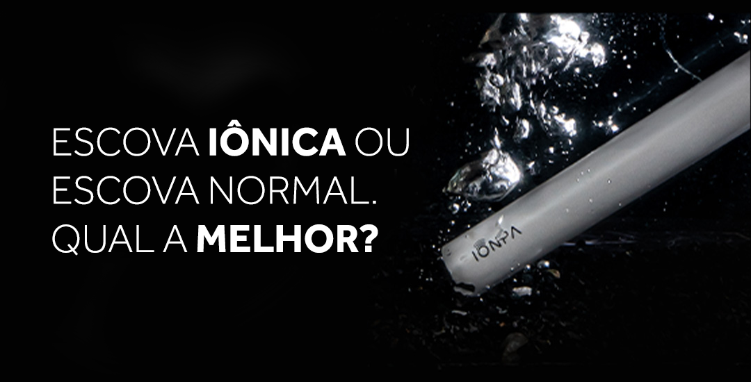 Escova Iônica Elétrica vs. Escova Manual, QUAL É A MELHOR? – Ionic Pro Brazil